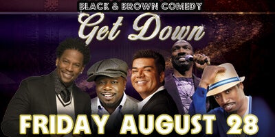 Black and Brown Comedy Get Down | Oakland Arena